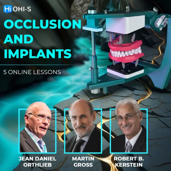 OHI-S Occlusion and Implants – Robert B. Kerstein, Jean Daniel Orthlieb ...
